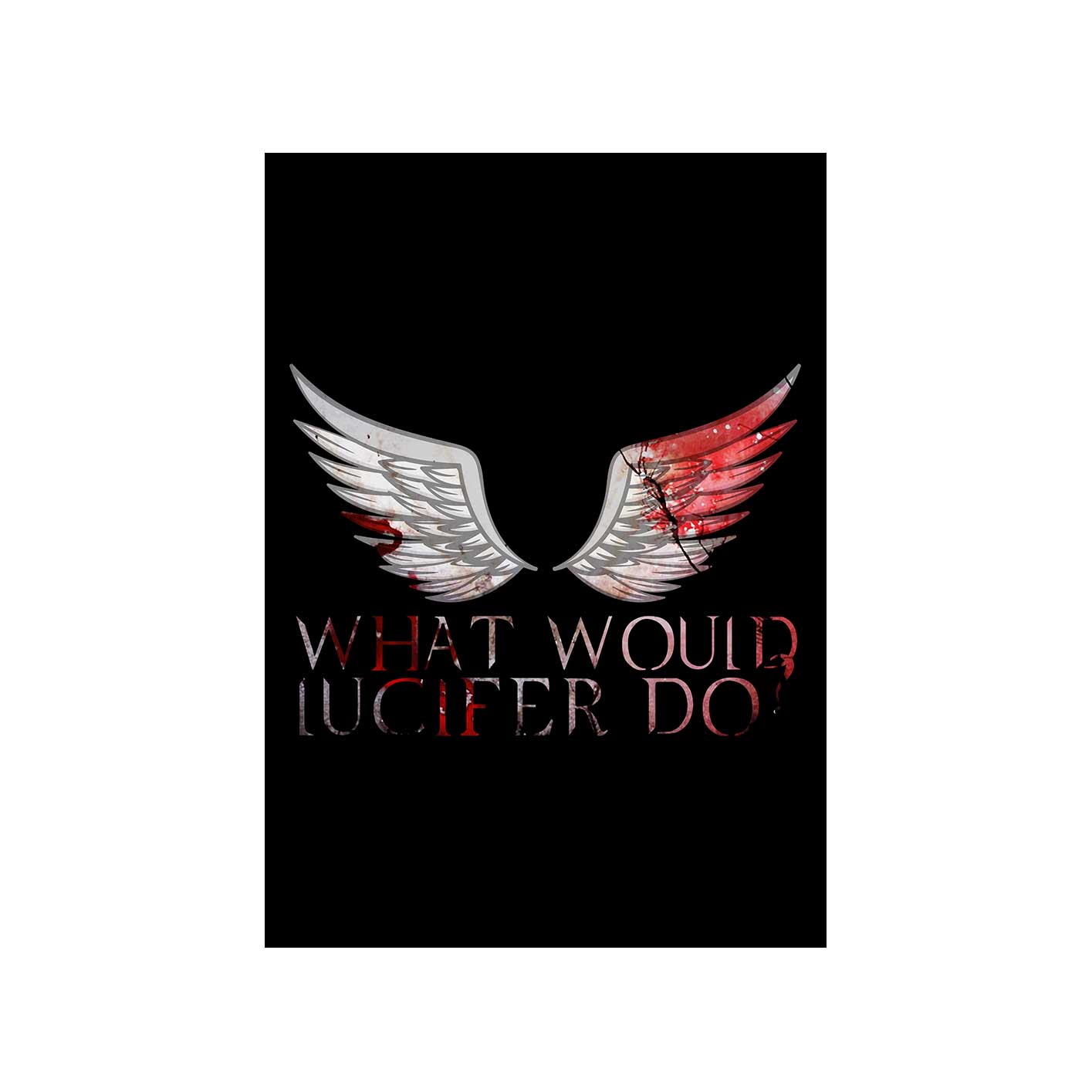 Buy Lucifer Poster - What Would Lucifer Do? at 5% OFF 🤑 – The Banyan Tee